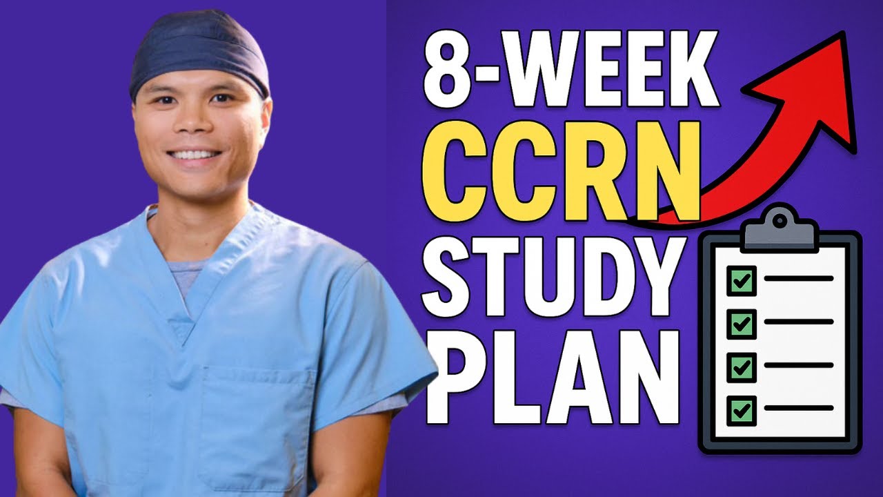 CRNA Explains: 8-Week CCRN Study Plan to Pass on the First Try