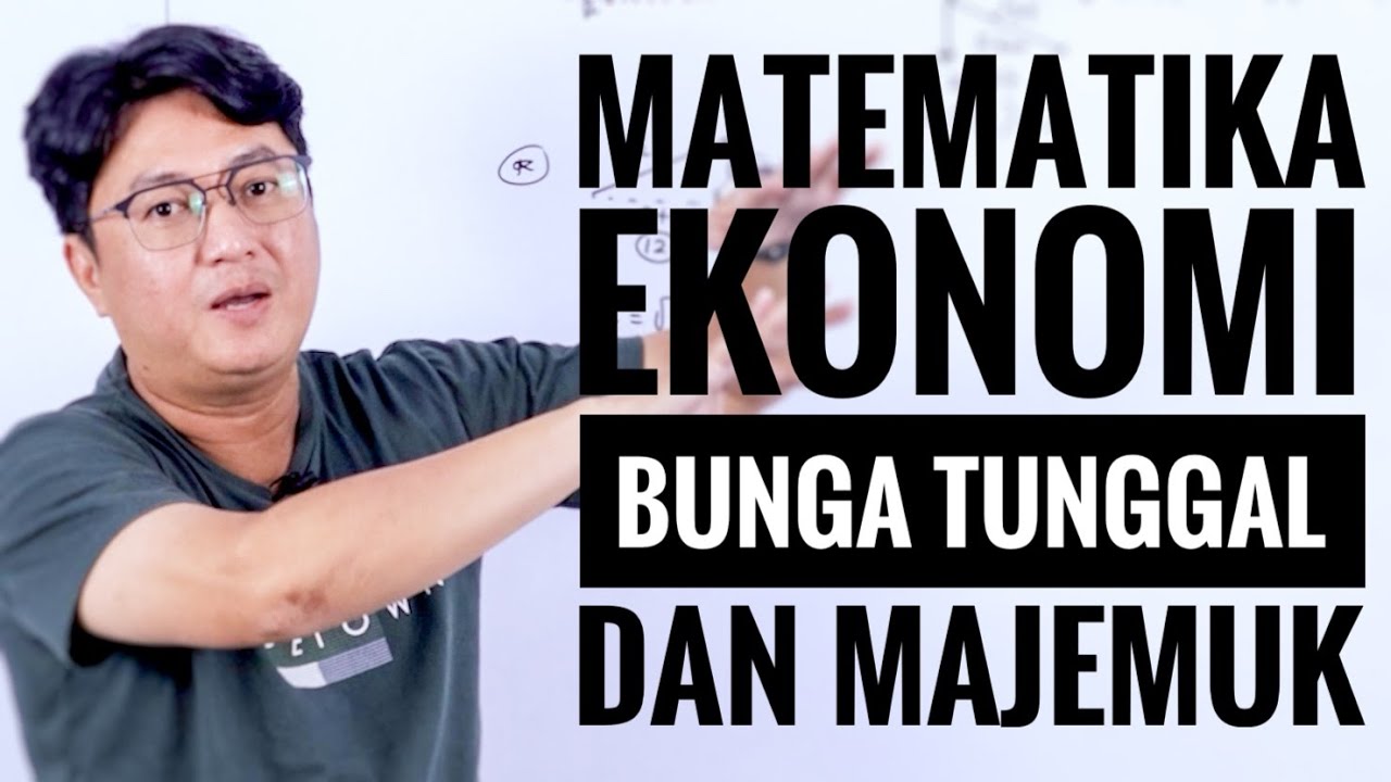 Kelas XI - Matematika Keuangan Part 1 - Bunga Tunggal dan Bunga Majemuk