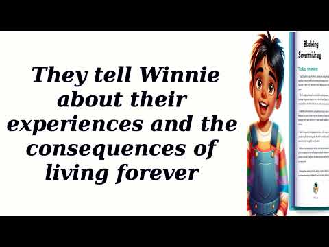Book summary of Tuck Everlasting by Natalie Babbitt - English reading practice