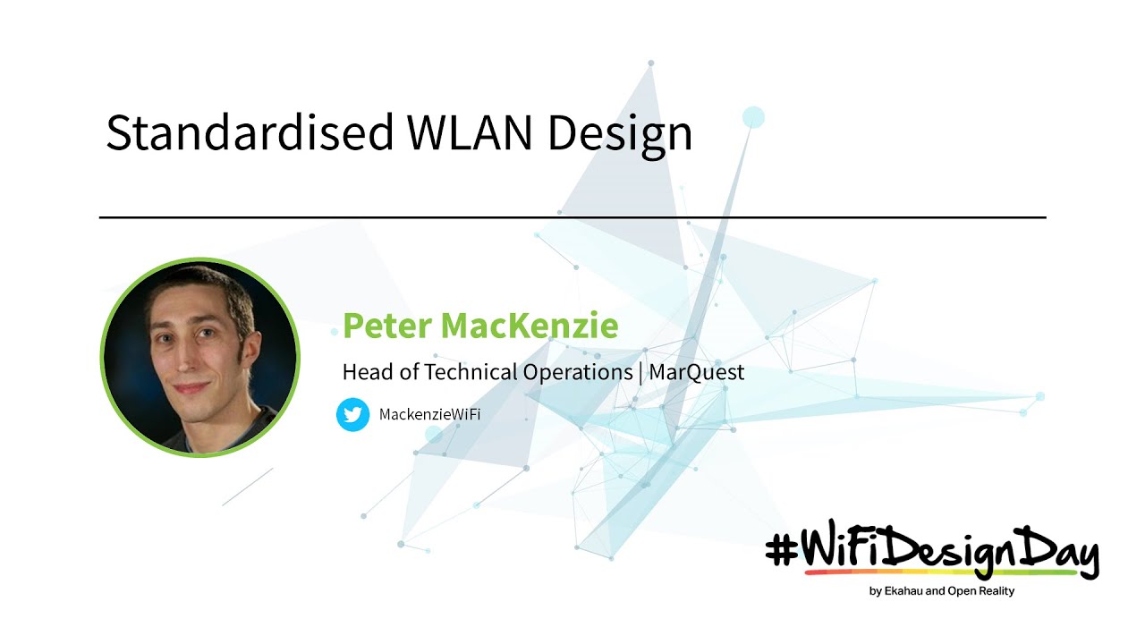 Peter MacKenzie | Standardised WLAN Design