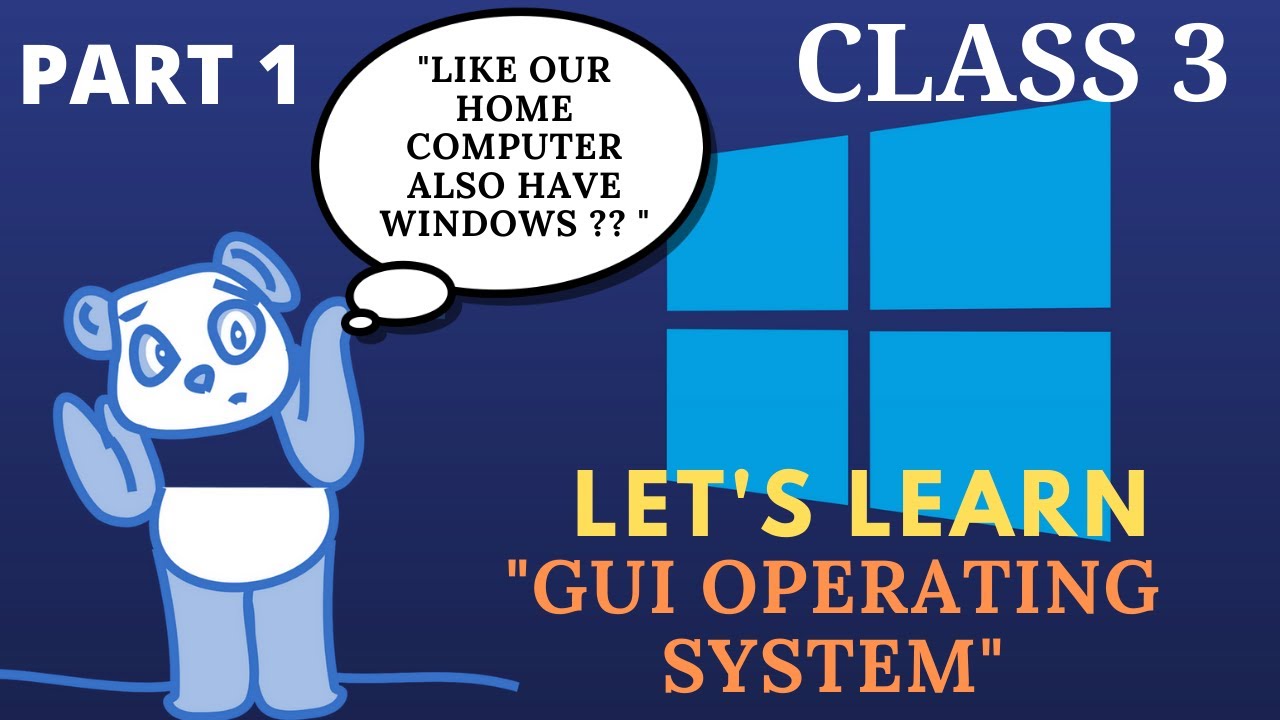 LESSON 2 GUI OPERATING SYSTEM( Class 3 Computers) ICSE Syllabus (PART 1)