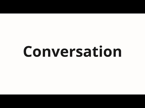 How to pronounce Conversation