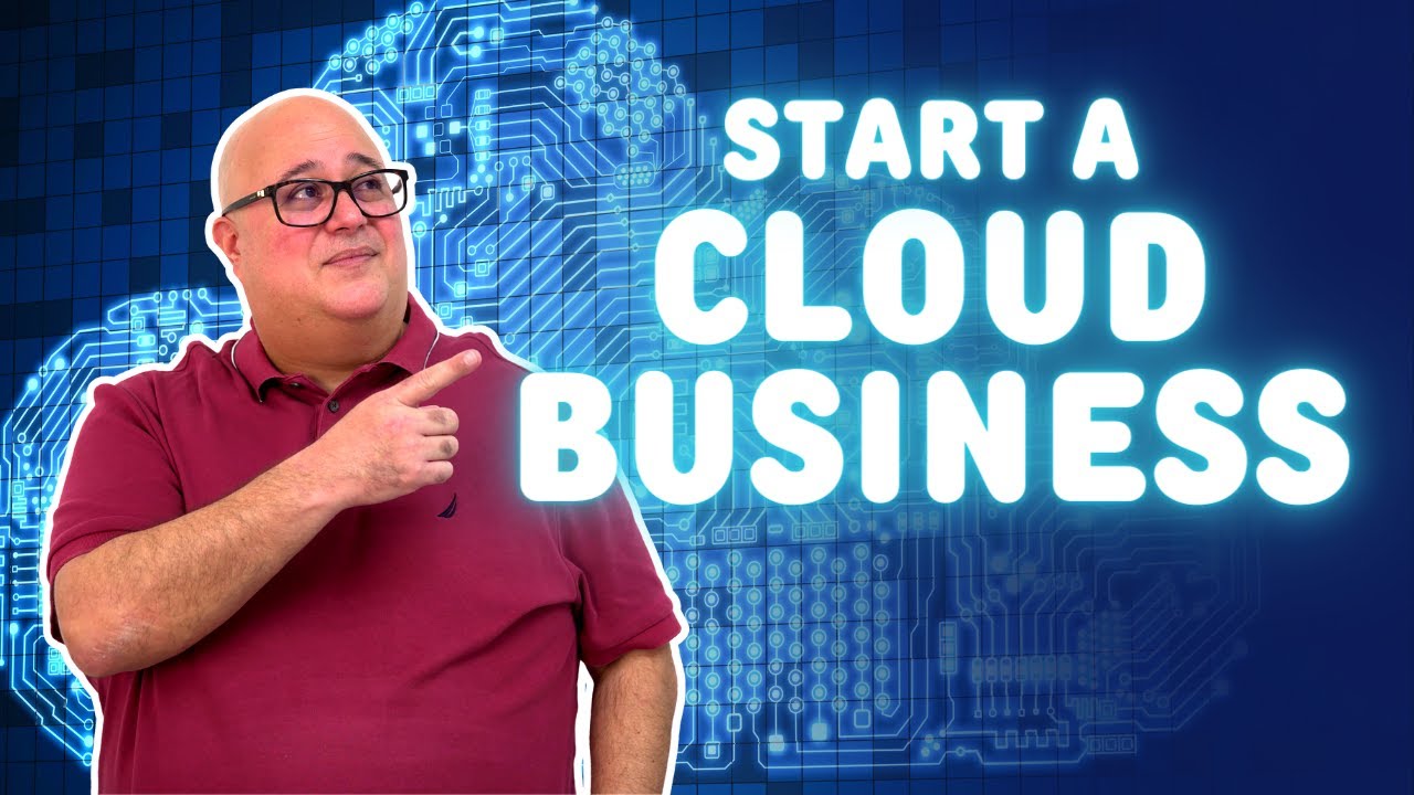 How to Start a CLOUD BUSINESS | John Smulo