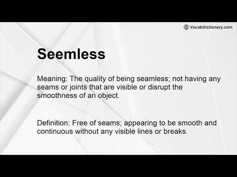 Seemless Meaning