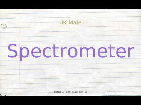 How to pronounce spectrometer