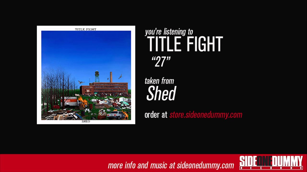 Title Fight - 27 (Official Audio)