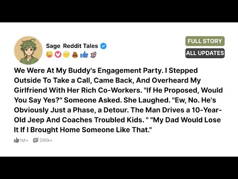 At An Engagement Party, My Girlfriend Told Co-Workers. I am Just a Phase. Reddit Story