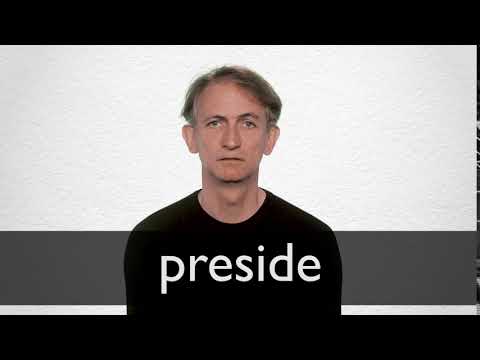 PRESIDE definition and meaning | Collins English Dictionary