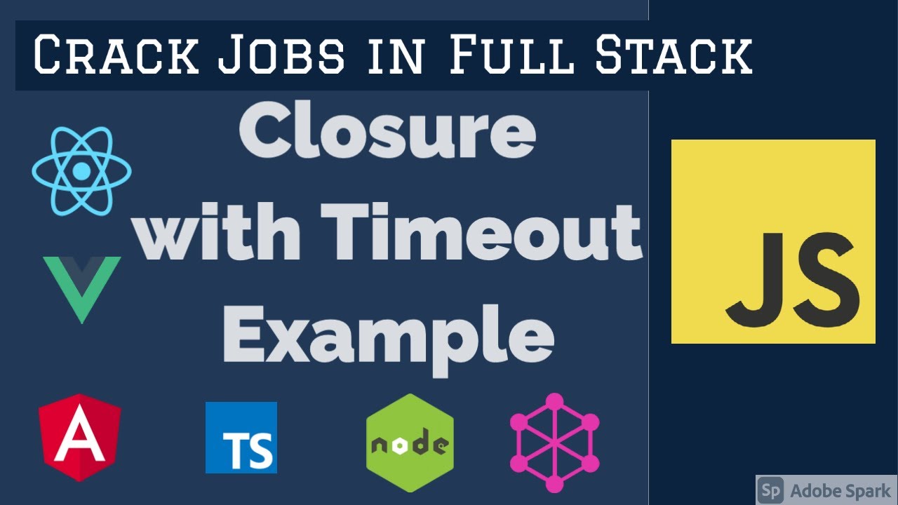 Javascript Interview Closure with Timeout Example  #12