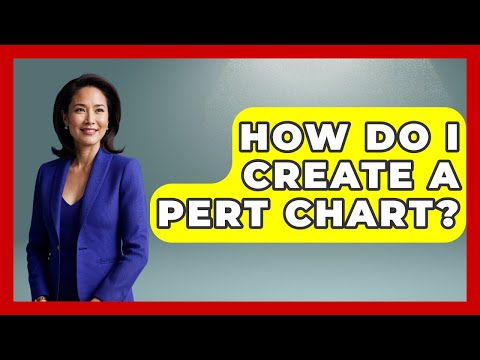 How Do I Create A PERT Chart? - The Time Management Pro