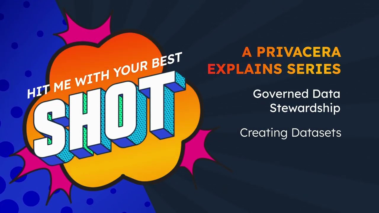 Technical Video Series: Governed Data Stewardship - Creating Datasets