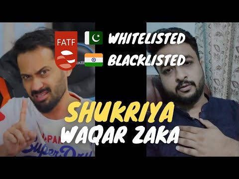 FATF Whitelists Pakistan and Blacklists India | Thanks to Waqar Zaka | Talha Khan