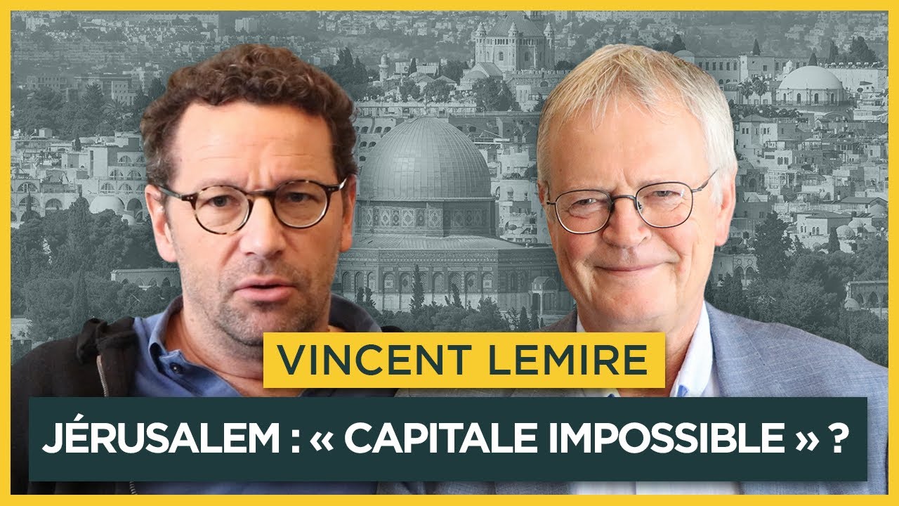 Entretien avec Vincent Lemire : « Jérusalem, capitale impossible