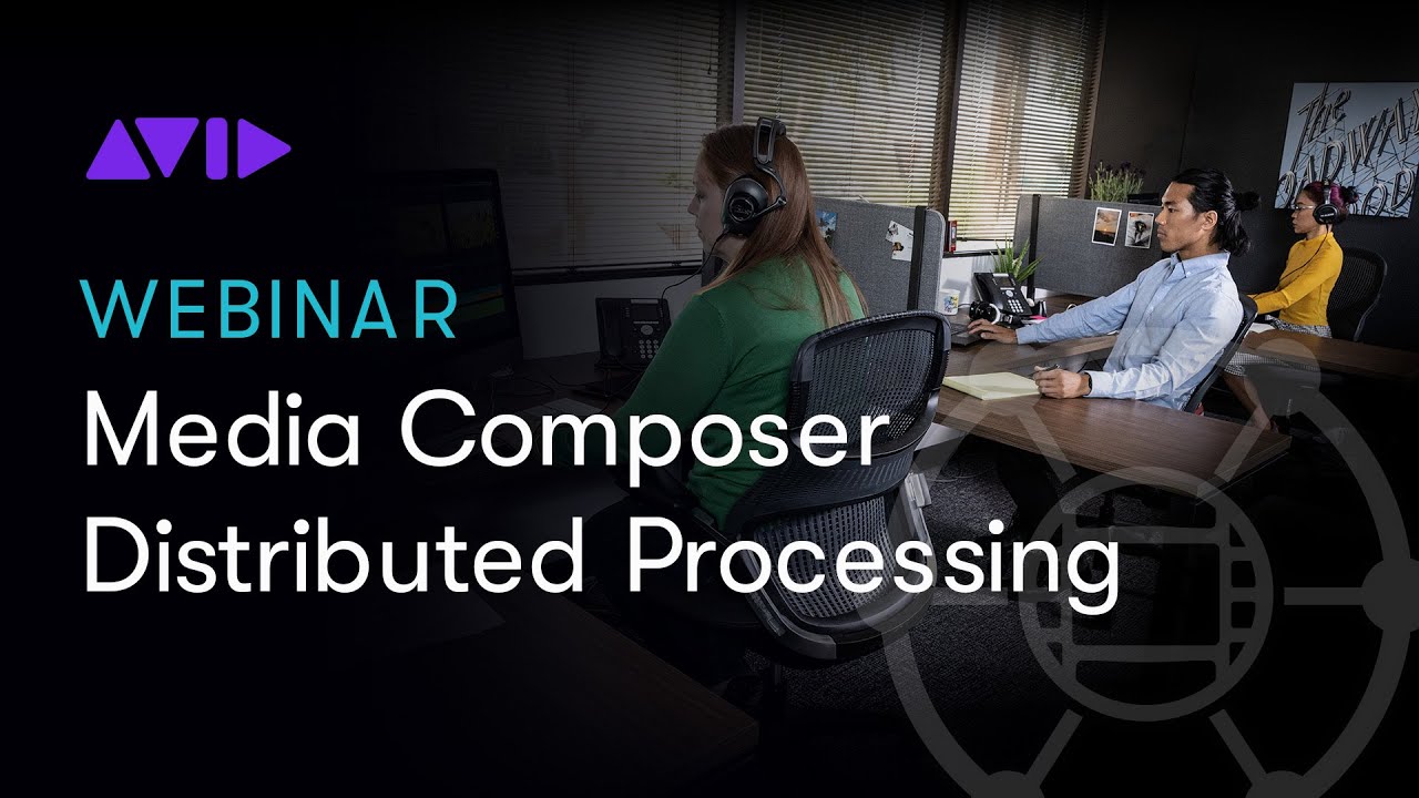Introducing Media Composer | Distributed Processing
