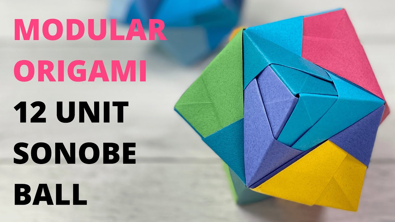Modular Sonobe Octehedron Ball