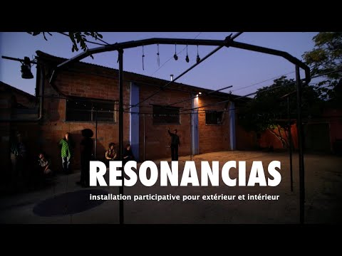 RESONANCIAS - Installation participative pour extérieur et intérieur de Rafi Martin (Teaser)