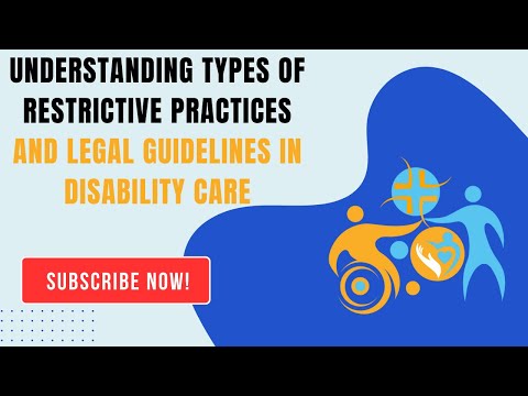 Understanding Types of Restrictive Practices and Legal Guidelines in Disability Care