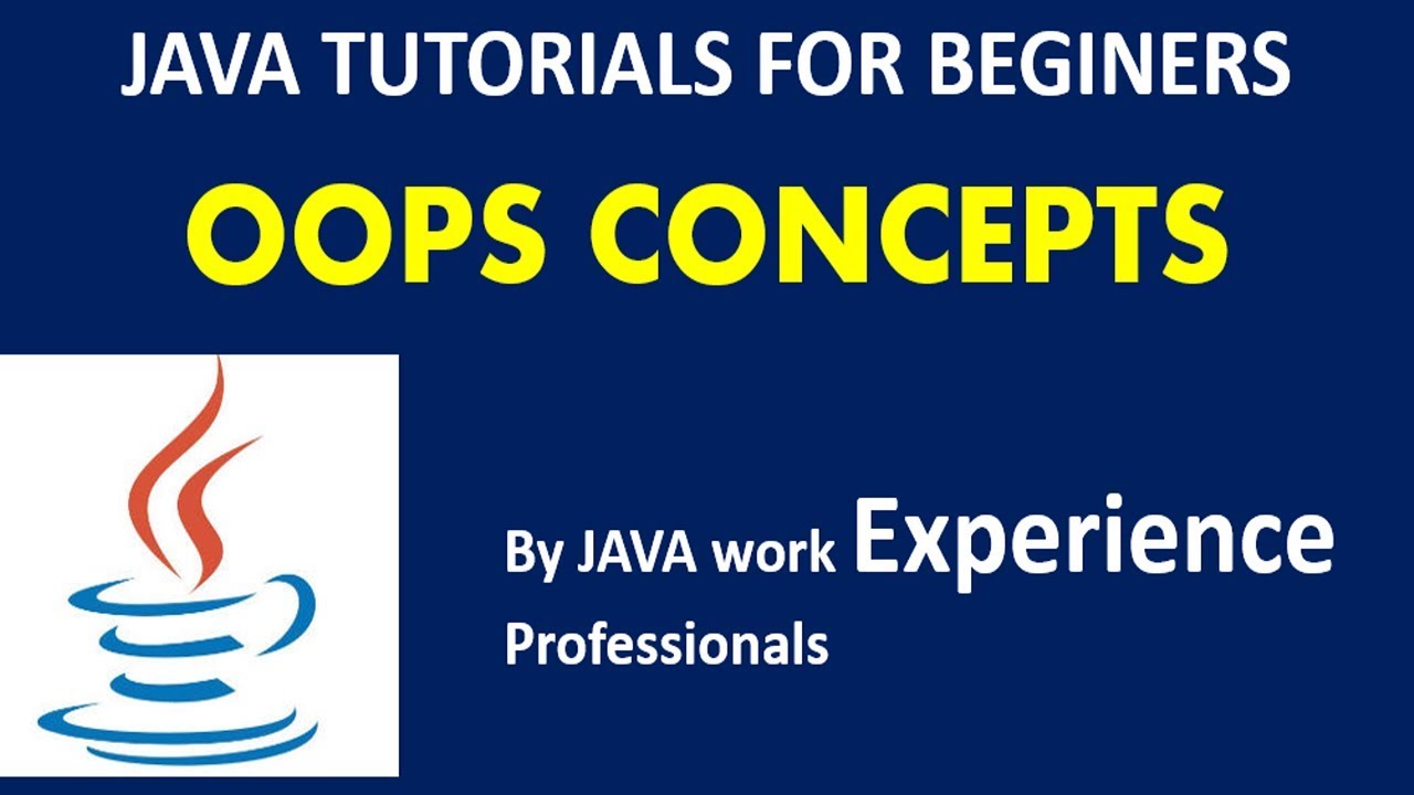 Java Tutorial |Java OOPS Concepts with examples| Part 1