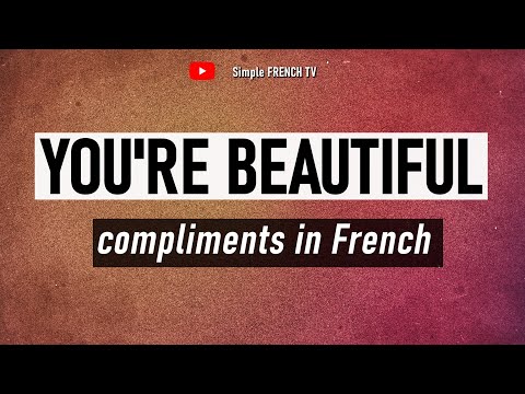 How to say you're beautiful in French plus compliments I French for Beginners
