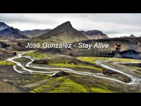 José González - Stay Alive [Lyrics]
