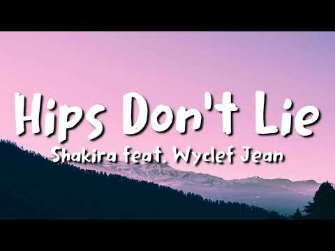 Shakira - Hips Don’t Lie (lyrics)