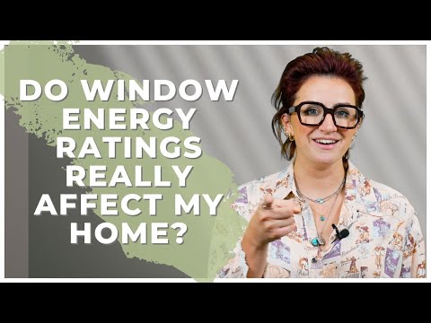 Do Window Energy Ratings Really Affect My Home?