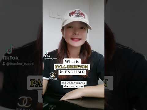 What is PALA-DESISYON in English?