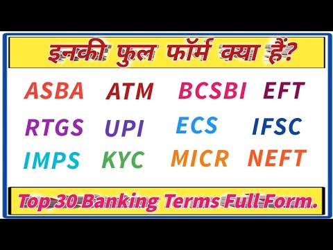 Full Form of Banking Term IFSC ATM EFT UPI RTGS ECS NEFT KYC IMPS etc.| Top 30 Banking Abbreviations
