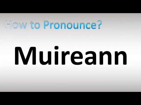How to Pronounce Muireann