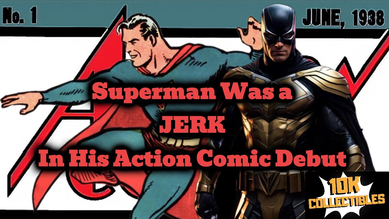 Superman is a Jerk in His Debut | Action Comics #1 (1938)