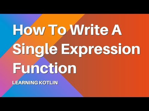 Learn Learning Kotlin How to Write a Single Expression Function in Kotlin - Mind Luster