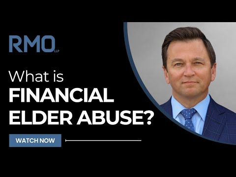 What is Financial Elder Abuse | RMO Lawyers