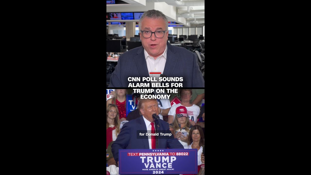 CNN poll sounds alarm bells for Trump on the economy