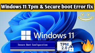 Download the video "Windows 11 Tpm And Secure boot Error fixed | How to fix tpm & Secure boot ...