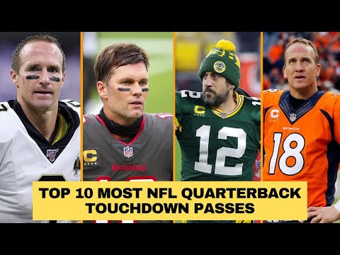 Top 10 Most NFL Quarterback Touchdown Passes | NFL Touchdown Passing Leaders