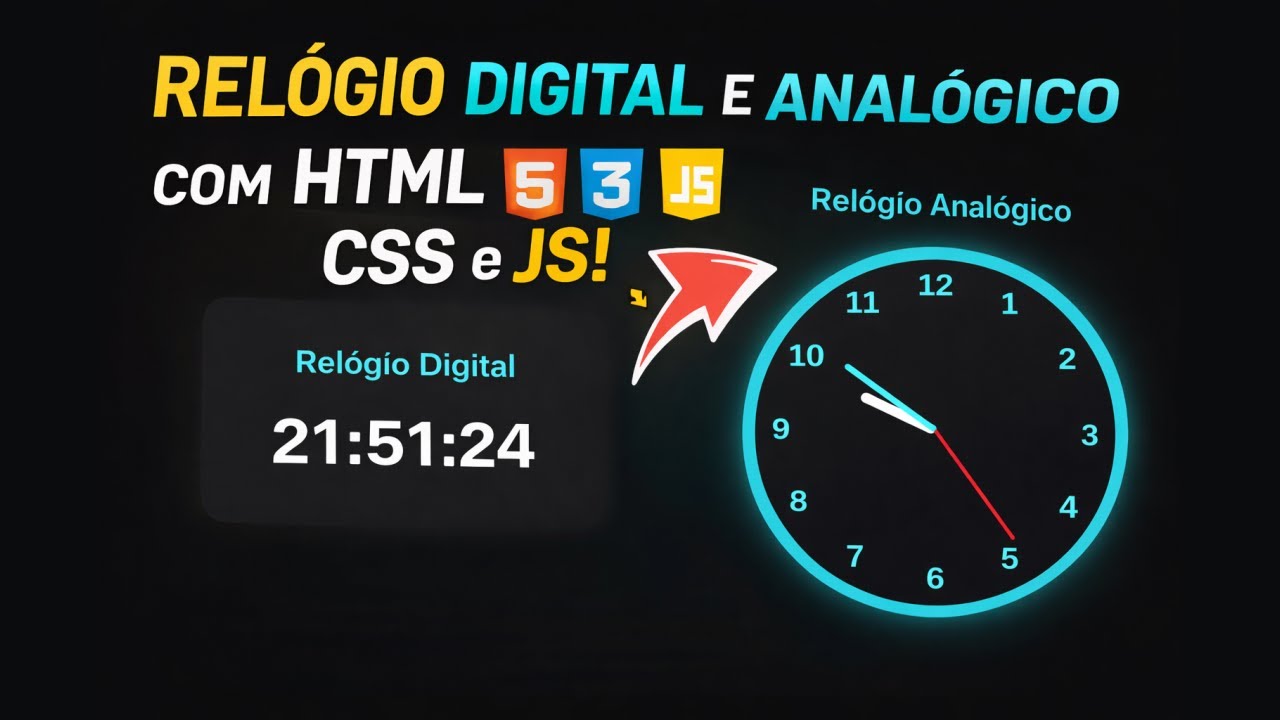 Relógio Digital e Analógico com HTML, CSS e JavaScript | Passo a Passo