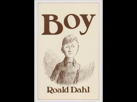"Boy: Tales of Childhood (Roald Dahl's Autobiography, #1)" By Roald Dahl