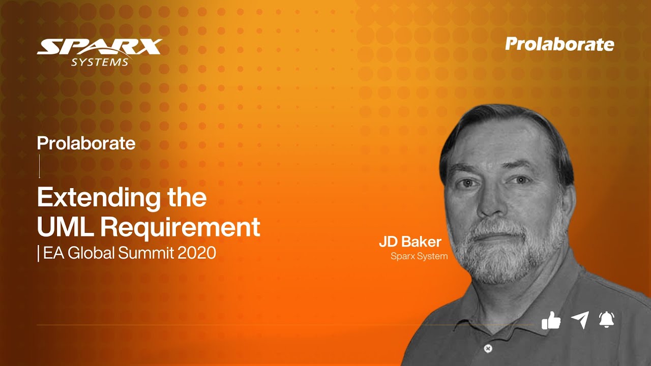 Extending the UML Requirement | EA Global Summit 2020