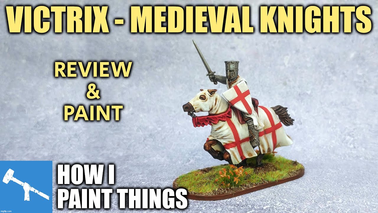 Medieval Knights - Paint & Review of Victrix Miniatures [How I Paint Things]