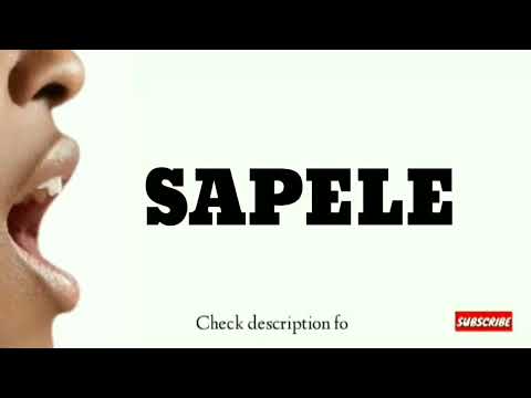 How to pronounce Sapele | Location, Culture, Tribe, Language, History, NIGERIA