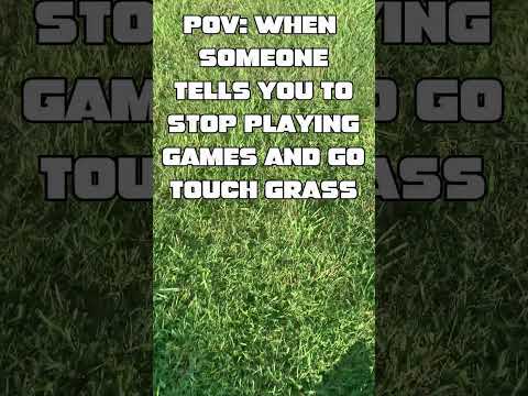 When someone says "gO tOuCh gRaSs" #shorts