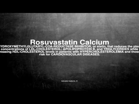 Medical vocabulary: What does Rosuvastatin Calcium mean