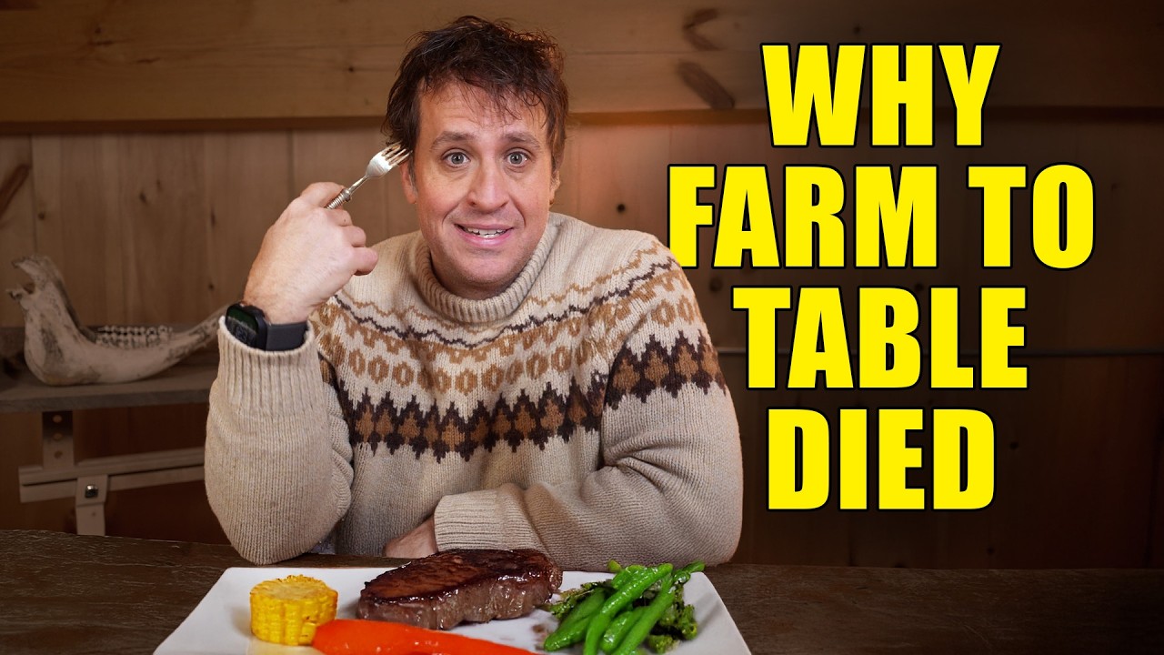 Farm-to-Table Doesn't Work (And here's WHY)