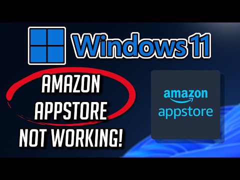 Amazon Appstore App Not Working in Windows 11/10 Fix - [Tutorial]