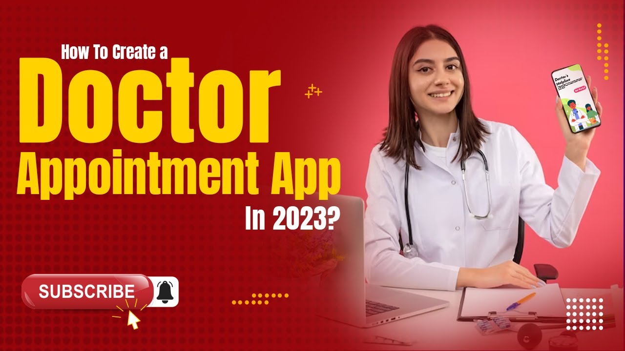 7 Steps To Create A Doctor Appointment App in 2023 | RichestSoft