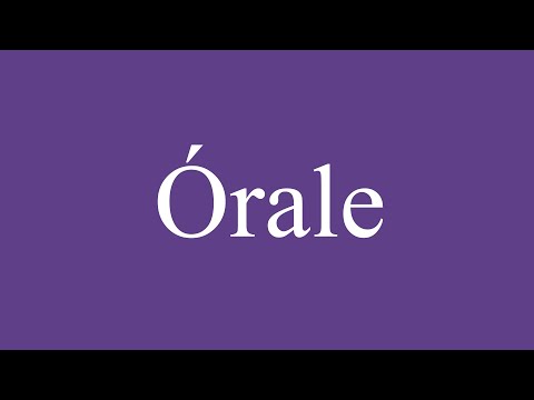 How To Pronounce ''Órale'' (Wow) Correctly in Spanish
