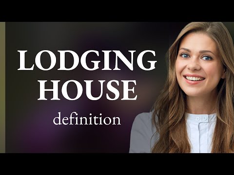 Lodging house — definition of LODGING HOUSE