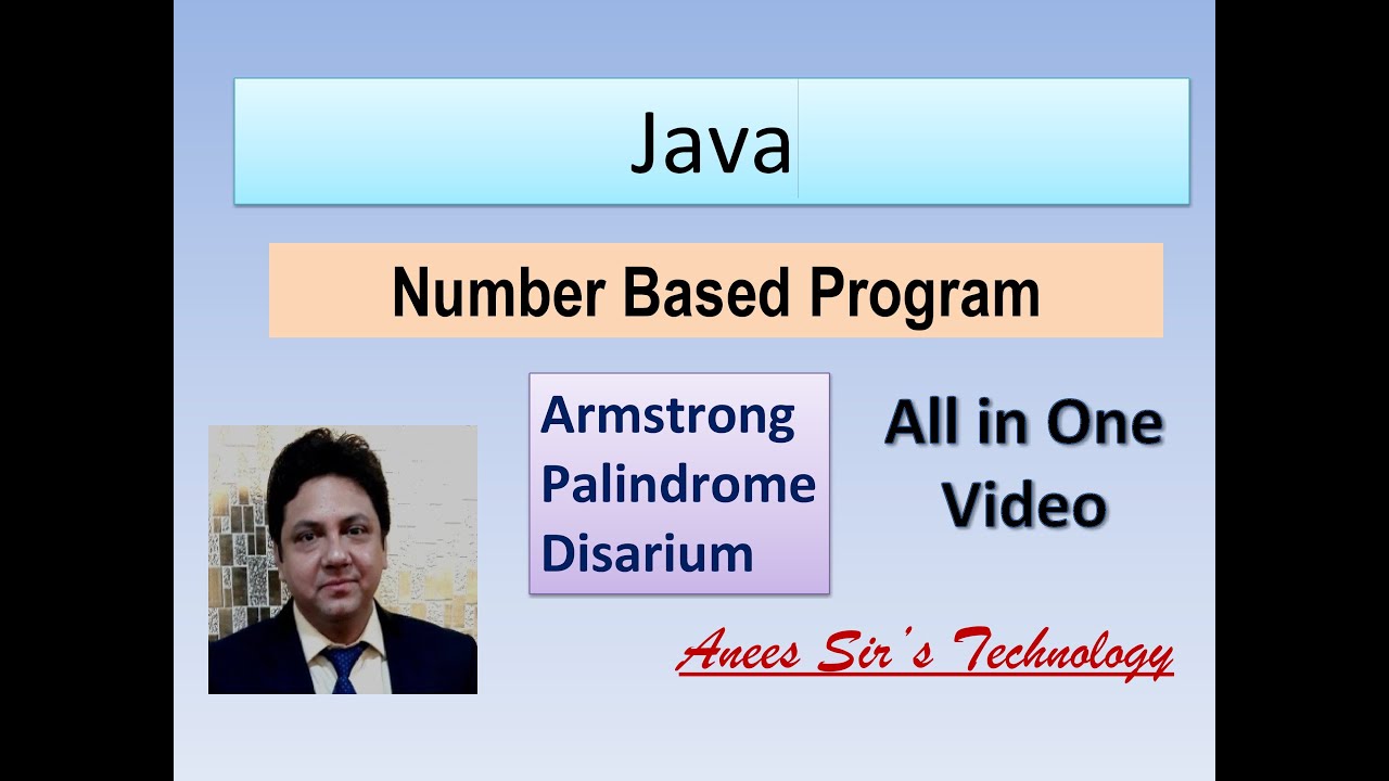 Number based Program in Java | Armstrong | Palindrome | Disarium