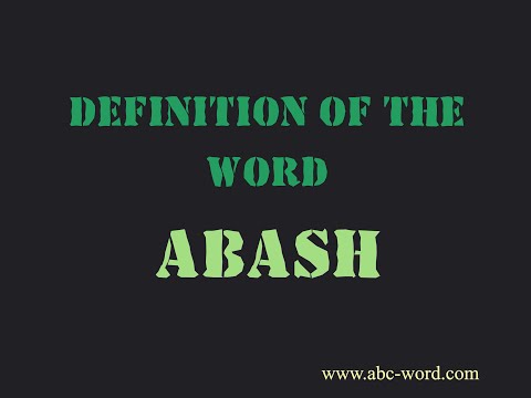 Definition of the word "Abash"