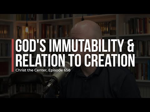 God's Immutability and Relation to Creation